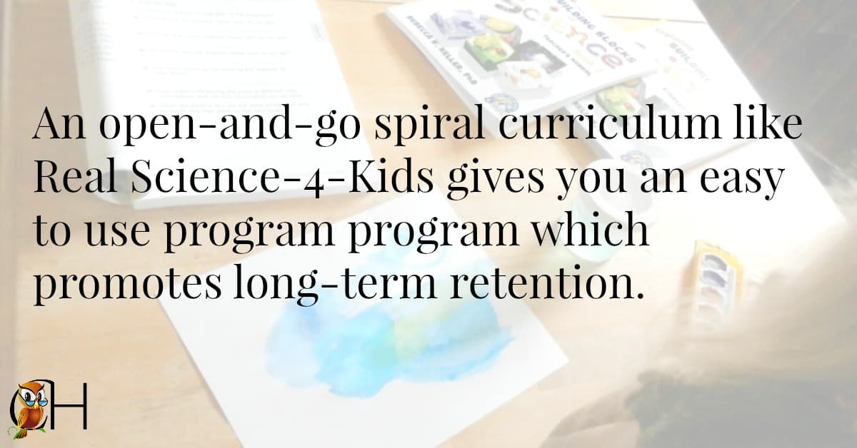You Need a Spiral Science Curriculum - Classically Homeschooling